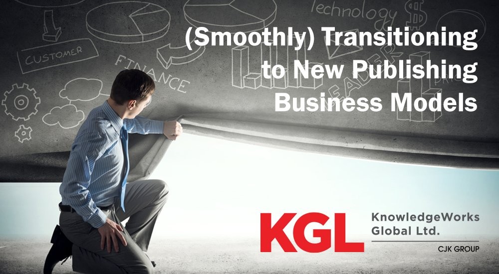 (Smoothly) Transitioning to New Publishing Business Models ...