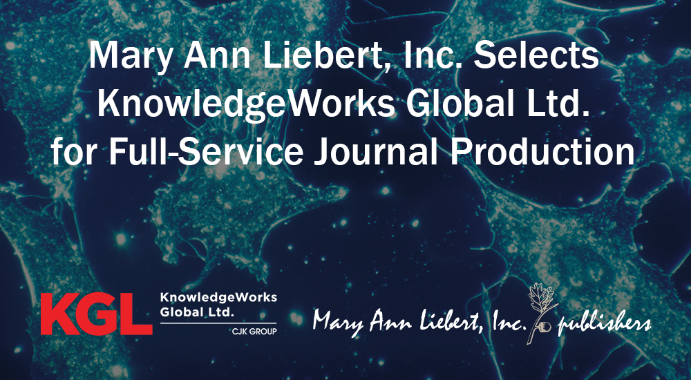 Mary Ann Liebert, Inc. Selects KnowledgeWorks Global Ltd. for Full ...