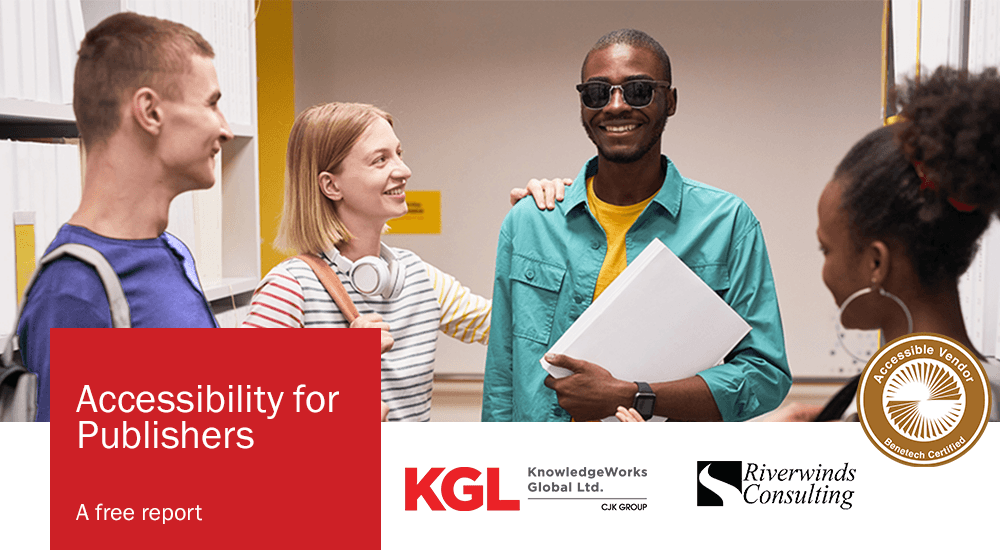 Accessibility for Publishers, Updated Edition - KnowledgeWorks Global Ltd