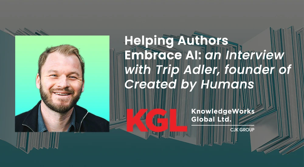 Helping Authors Embrace AI: An Interview with Trip Adler, Founder of ...