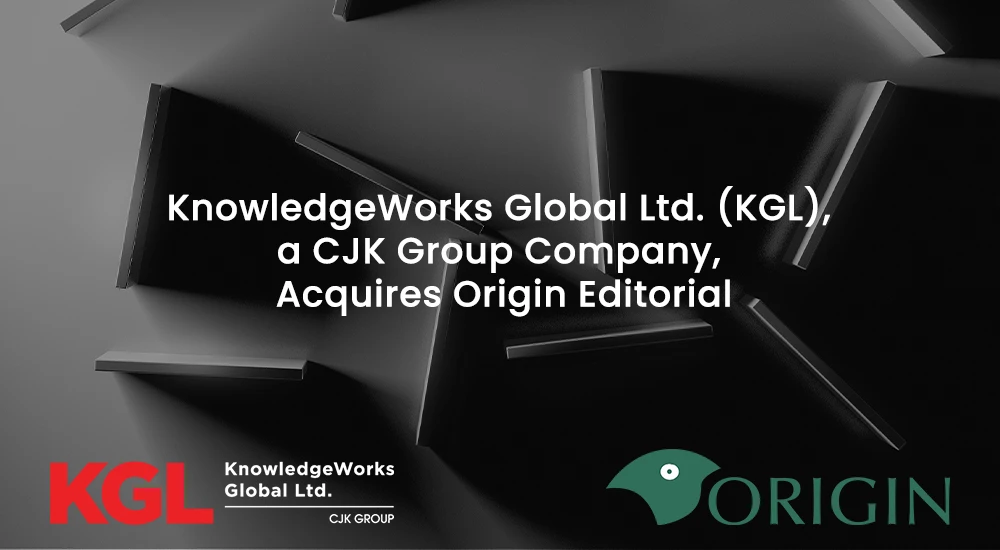 KnowledgeWorks Global Ltd. (KGL), a CJK Group Company, Acquires Origin ...