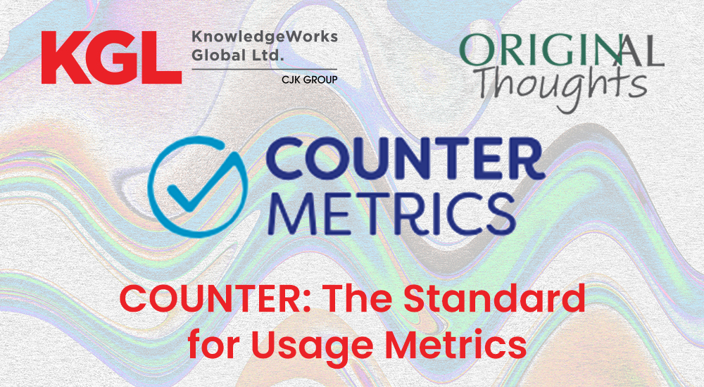 COUNTER: The Standard for Usage Metrics - KnowledgeWorks Global Ltd